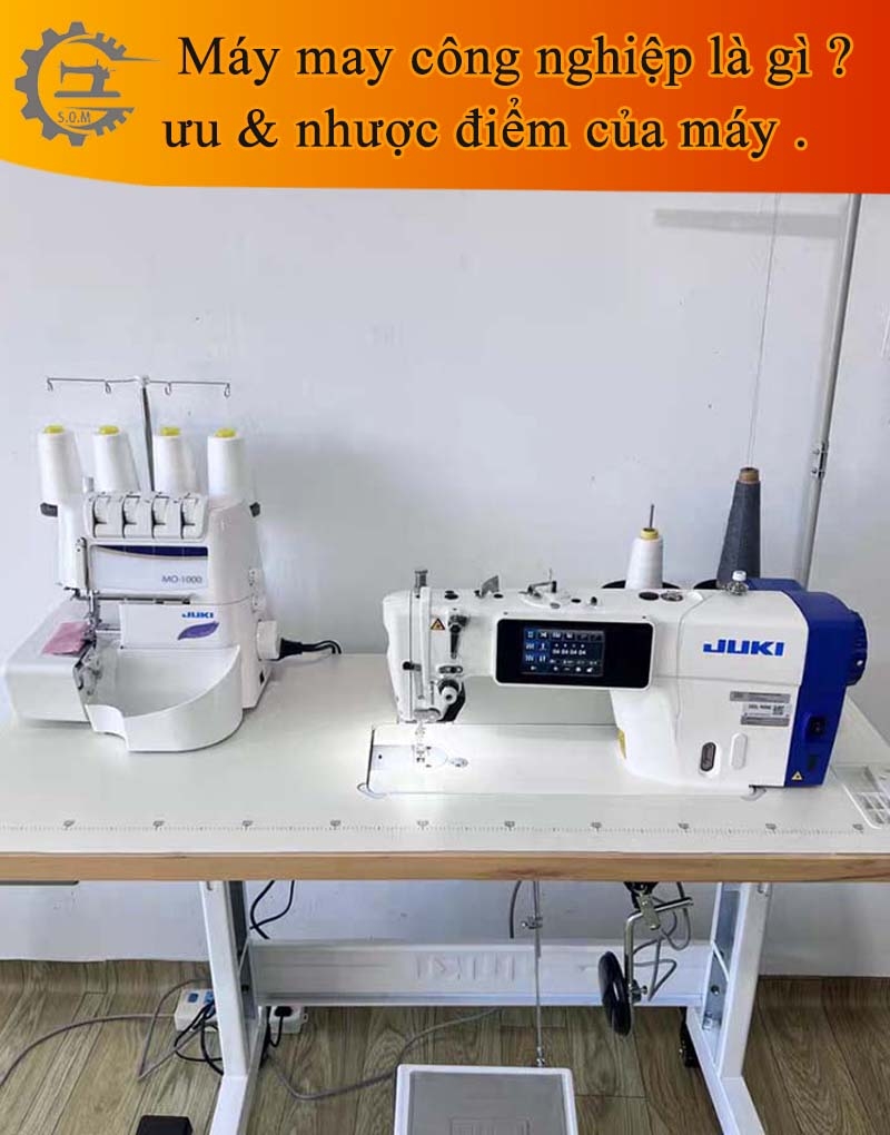 Máy May Công Nghiệp Điện Tử là gì , ưu và nhược điểm cần biết của máy ...